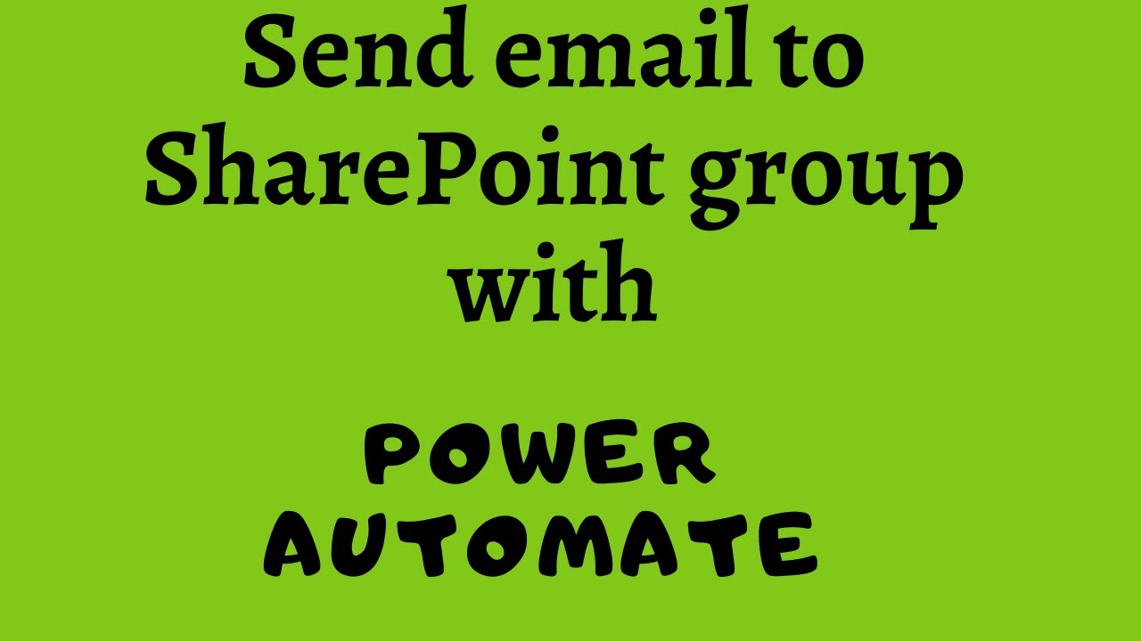 Send Email To SharePoint Group Using Power Automate YouTube send-email-to-sharepoint-group-using-power-automate-youtube
