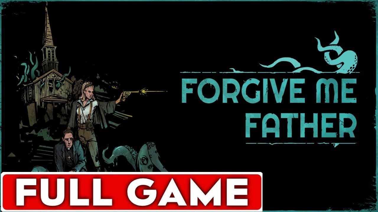 Forgive Me Father Full Game Walkthrough Longplay - YouTube