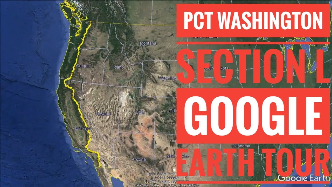 PCT Washington Section L - Google Earth Tour - YouTube