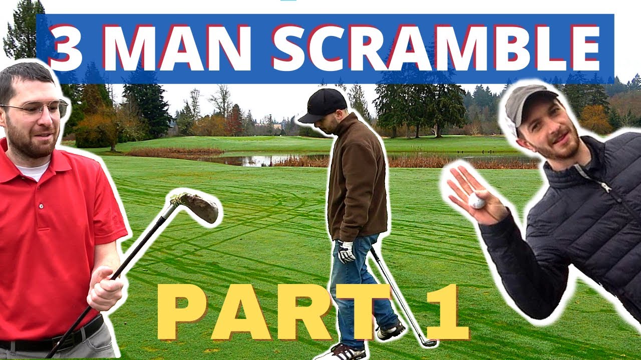 3 Man Scramble - Part 1/ Front 9 - West Coast Golf - YouTube