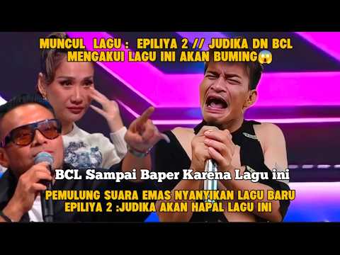 Epiliya 2 // Pemulung Suara Emas // Judika DN BCL Se Baper Ini