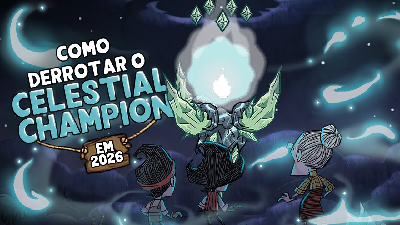 Como Derrotar o Celestial Champion em 2026 no Don't Starve Together ...