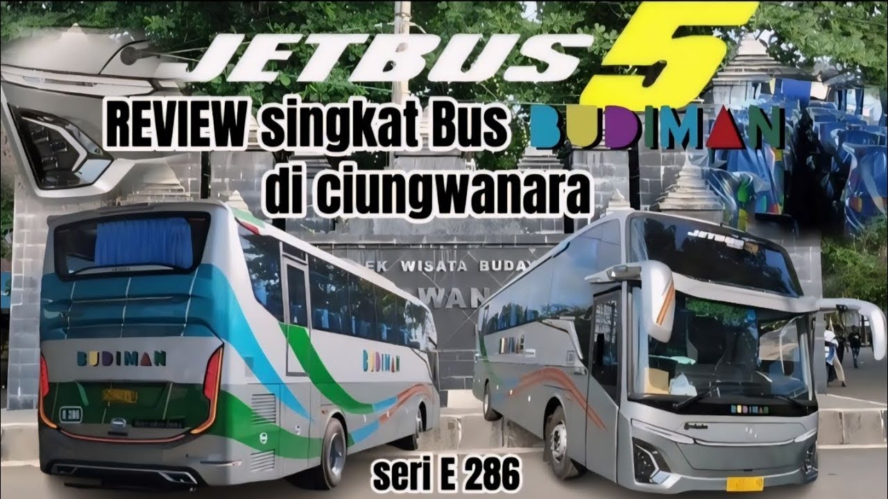 jetbus 5.review singkat bus Budiman di ciungwanara. - YouTube