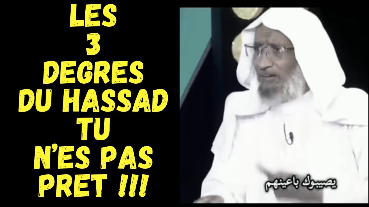 LES 3 DEGRES DU HASSAD, TU N'ES PAS PRET ! - YouTube