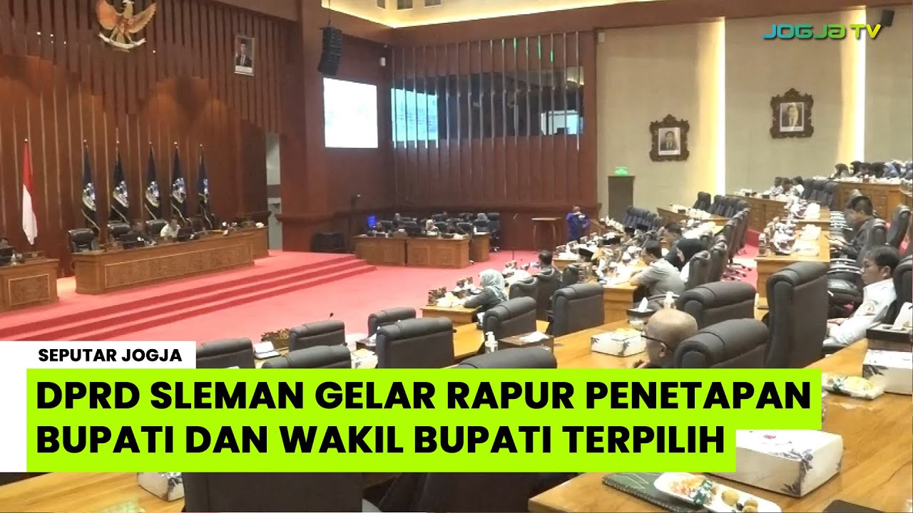 DPRD SLEMAN GELAR RAPUR PENETAPAN BUPATI DAN WAKIL BUPATI TERPILIH ...