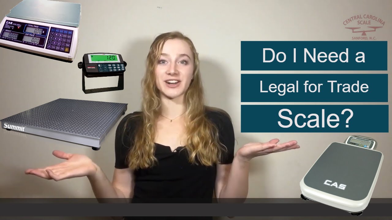 Do I Need a Legal for Trade Scale? - YouTube