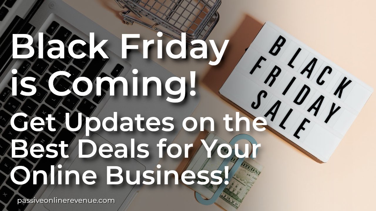 Black Friday is Coming! Get Updates on the Best Deals for Your Online ...