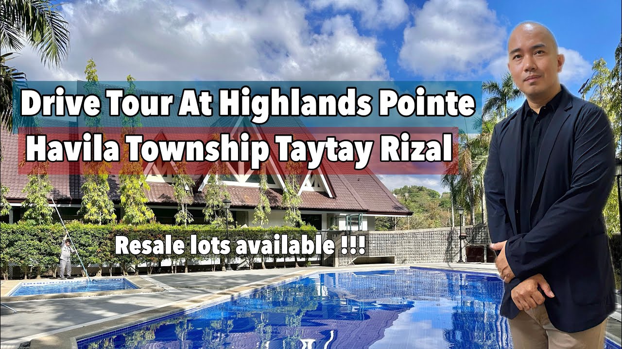 Drive tour and latest updates Highlands Pointe Havila Township Taytay ...