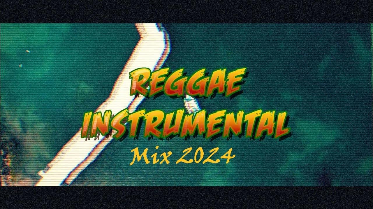 Best Of REGGAE INSTRUMENTALS 2024 | 1 Hour ReggaeBeats | Reggae Beats 2024 mix| Reggae Riddim ...