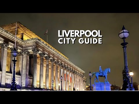 LIVERPOOL CITY GUIDE - YouTube