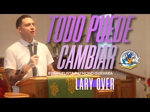 Todo Puede Cambiar│#laryover