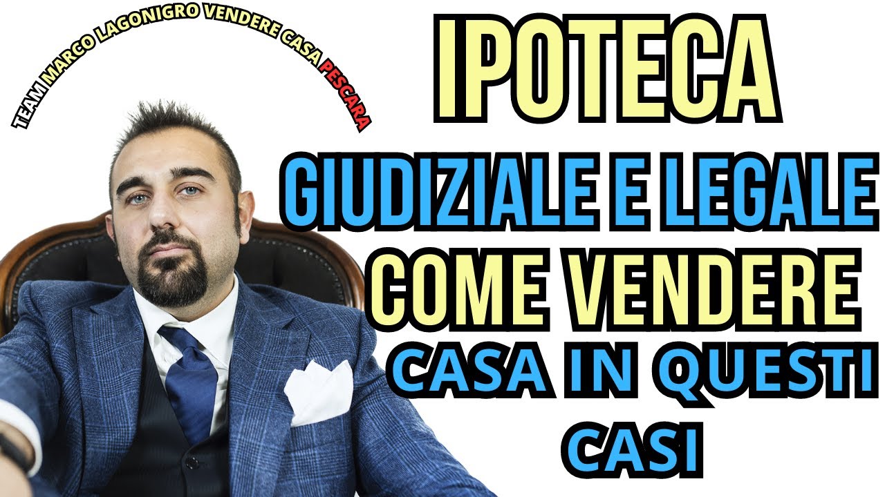 COME VENDERE CASA CON IPOTECA GIUDIZIALE E LEGALE. TUTORIAL NEL ...