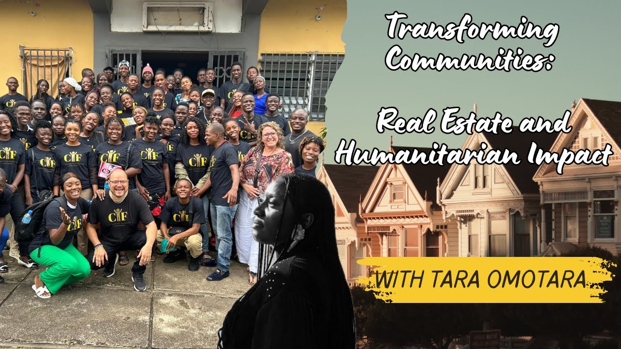Transforming Communities, Tara Omotara's Real Estate and Humanitarian ...