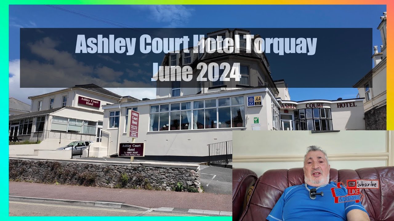 Ashley Court Hotel Torquay June 2024 - YouTube