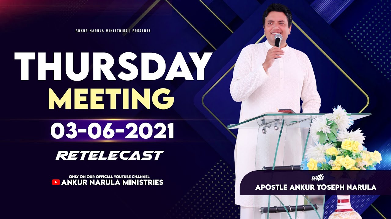 Thursday Meeting (03-06-2021) || Re-telecast || Ankur Narula Ministries ...