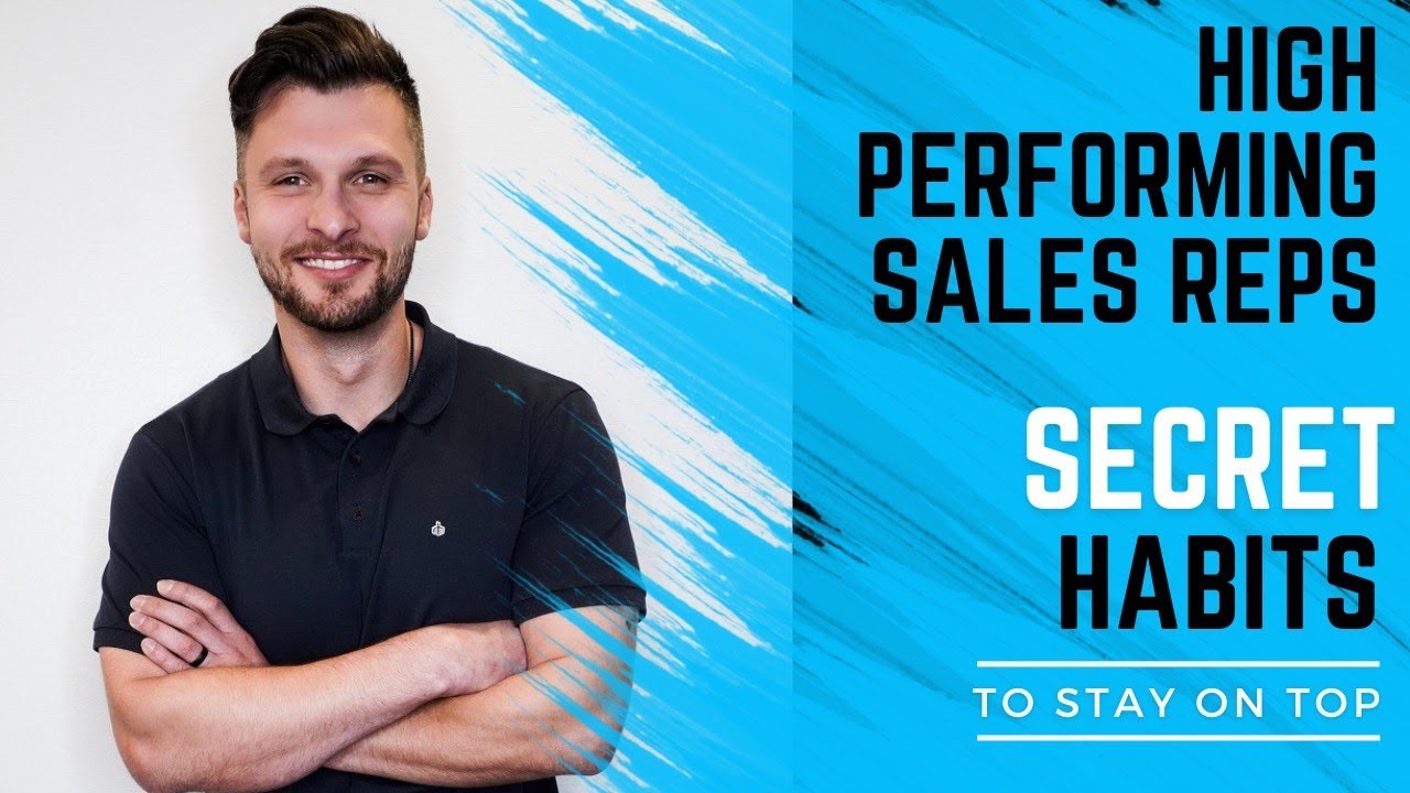 Personal Habits that Keep Sales Reps at the Top! - YouTube