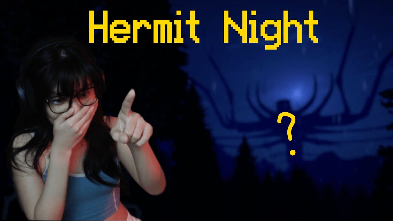 just turn off all the lights | Hermit Night - YouTube