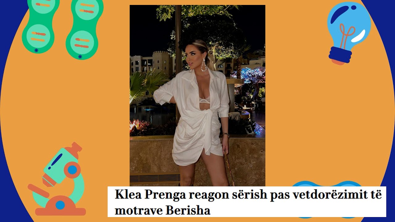 Klea Prenga reagon pasi motrat Berisha vetdorzohen ne Polici?! - YouTube