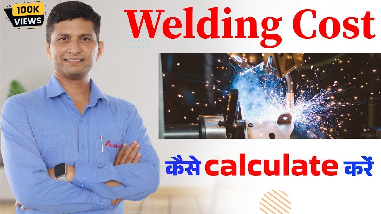 How To Calculate Welding Cost Zero Base how-to-calculate-welding-cost-zero-base