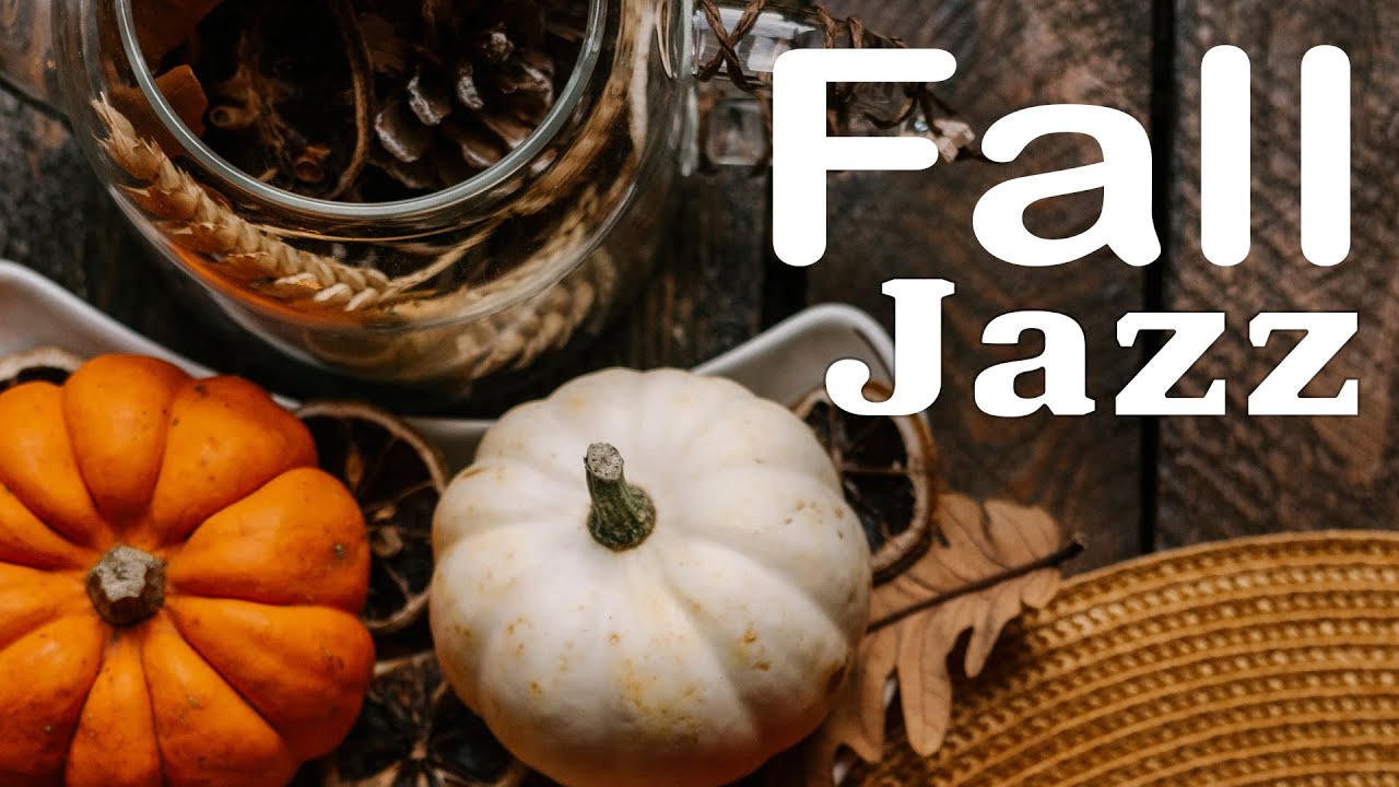 FALL JAZZ - Relaxing Morning Bossa Nova and Elegant Guitar Jazz Music ...