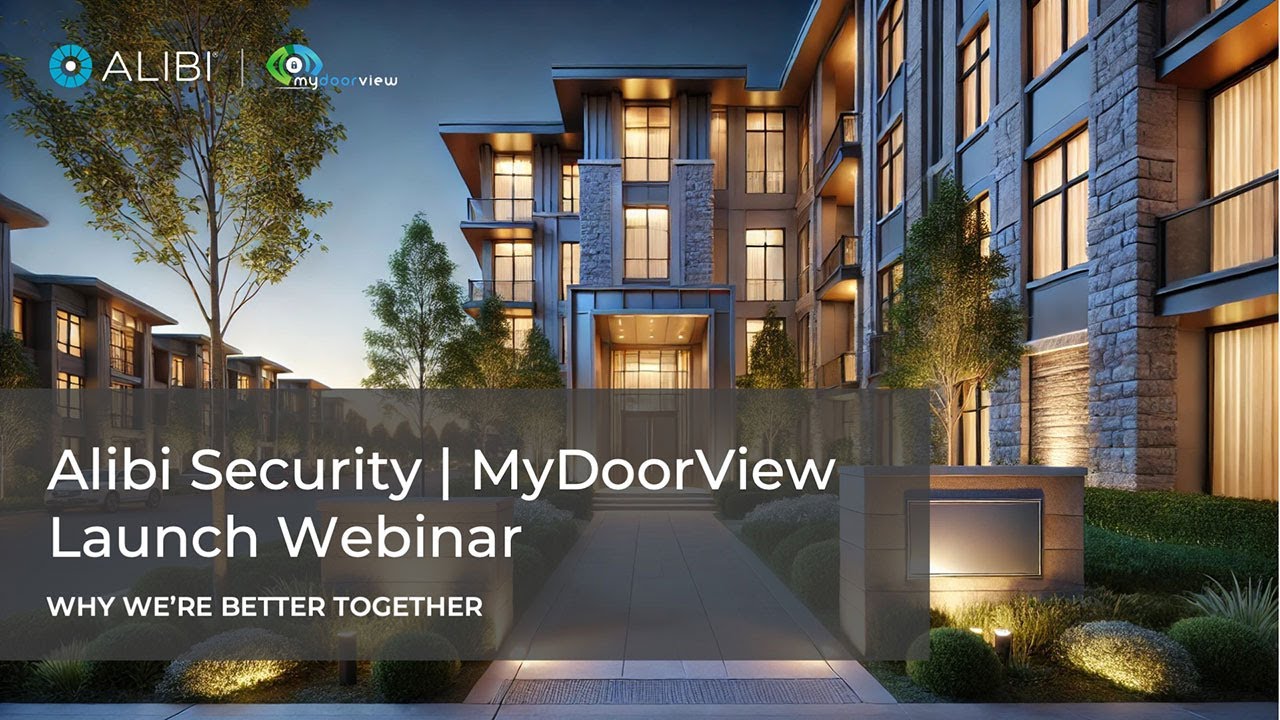 LIVE Webinar: Alibi + MyDoorView | Innovative Partnership for Smarter ...