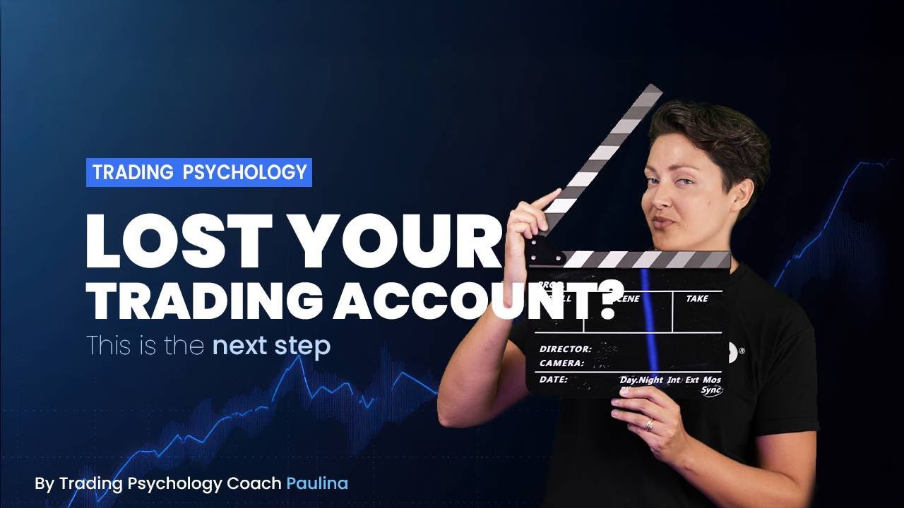🎯Trading Psychology Series: LOST Your Trading Account? Here's How to ...