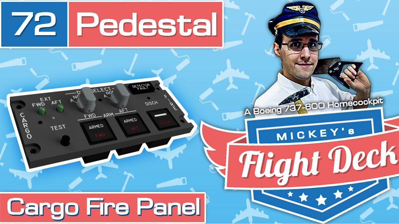 Cargo Fire Panel - A Boeing 737-800 Homecockpit #72 - YouTube