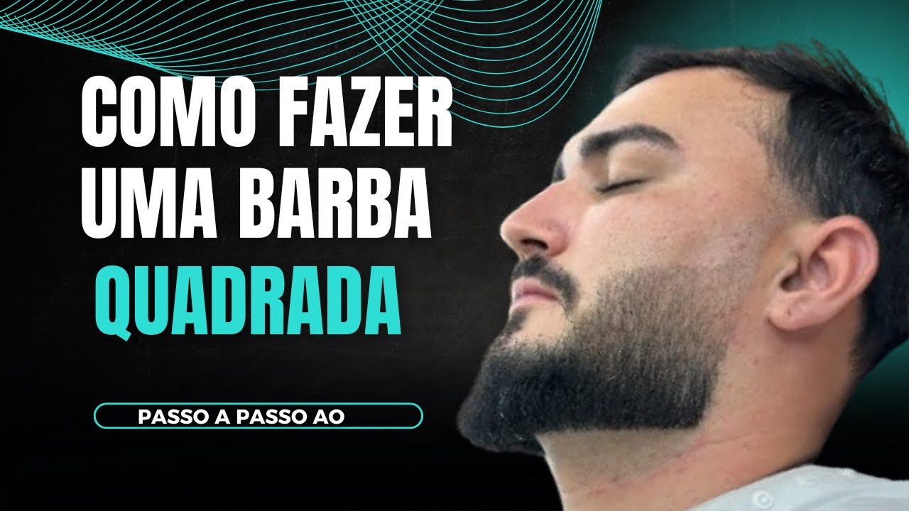 COMO FAZER UMA BARBA QUADRADA - YouTube