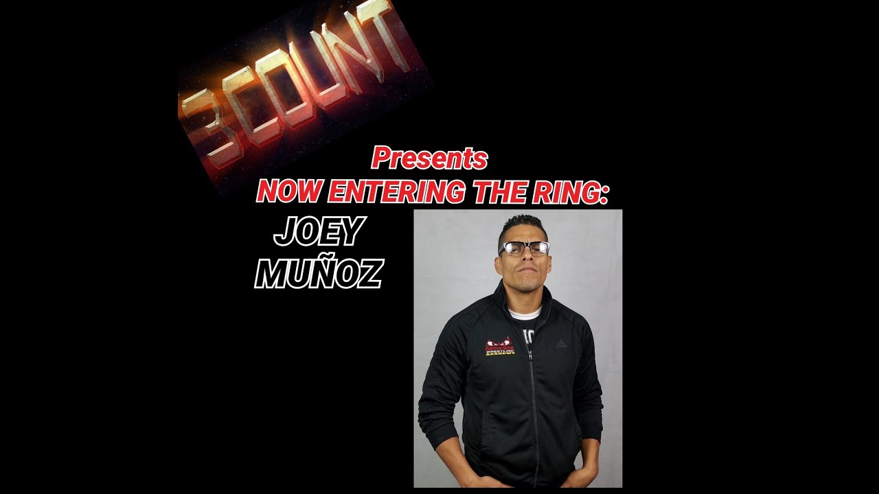 #086 Joey Muñoz is Now Entering The Ring - YouTube