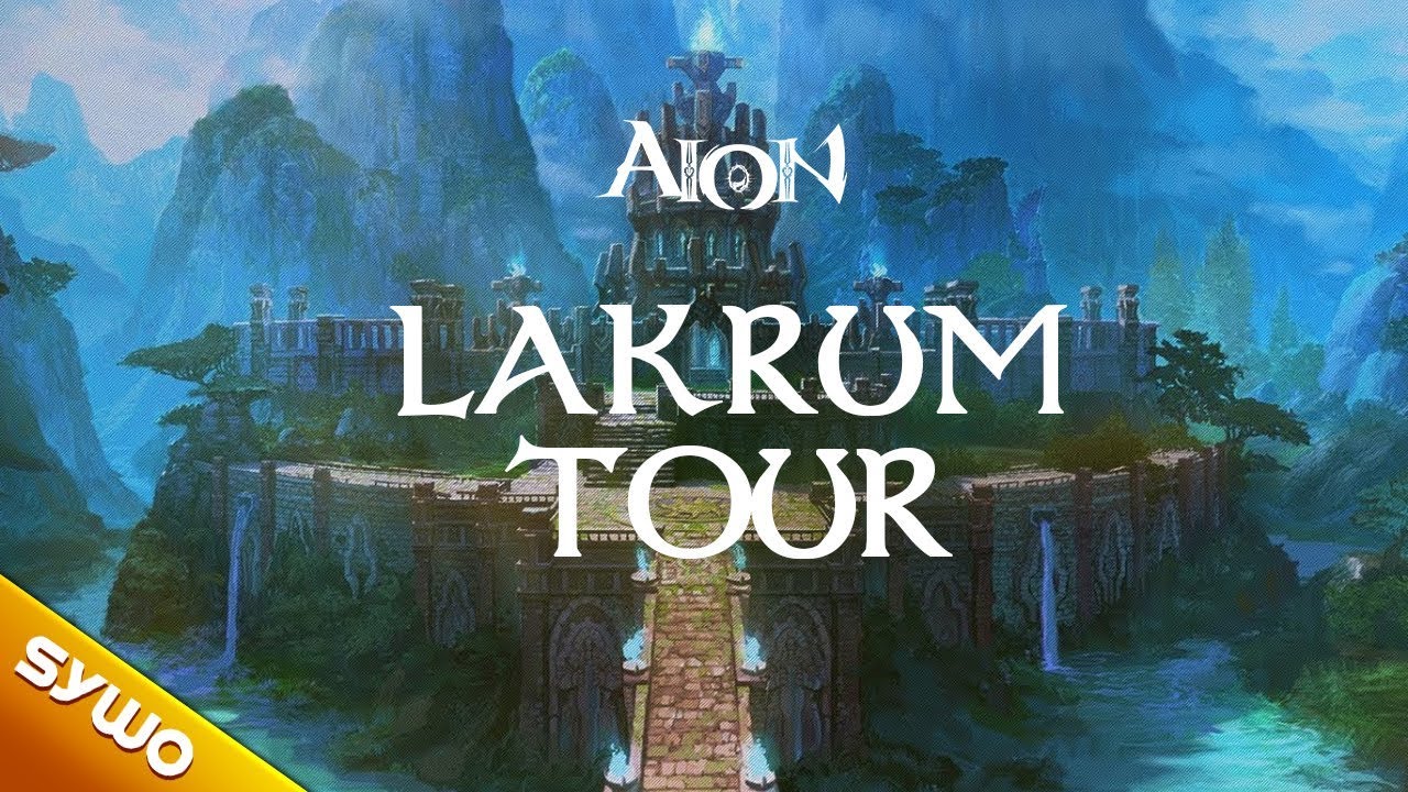 AION 6.0 | New Zone LAKRUM Tour & Guide (SPOILERS) - YouTube