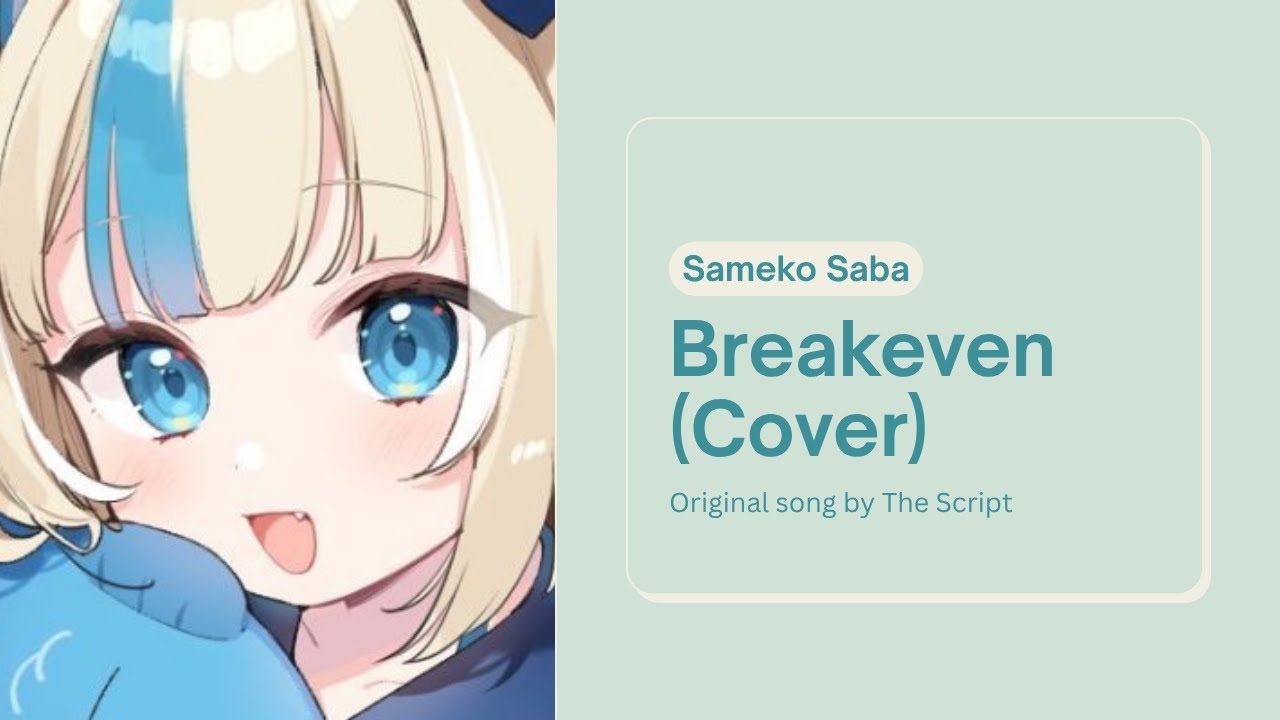 Breakeven - The Script | Cover by Sameko Saba - YouTube