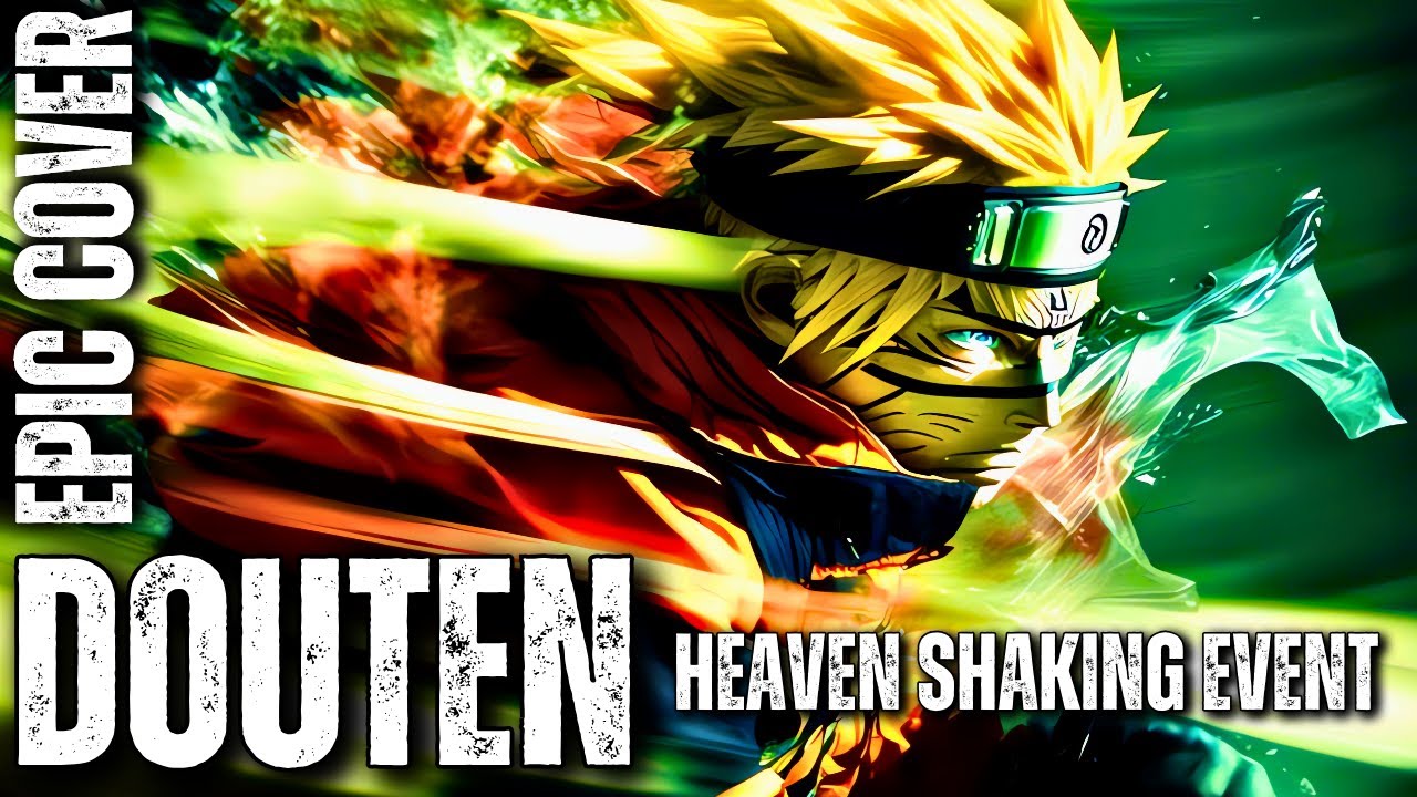 NARUTO SHIPPUDEN BATTLE OST Heaven Shaking Event (Douten) Epic Rock ...