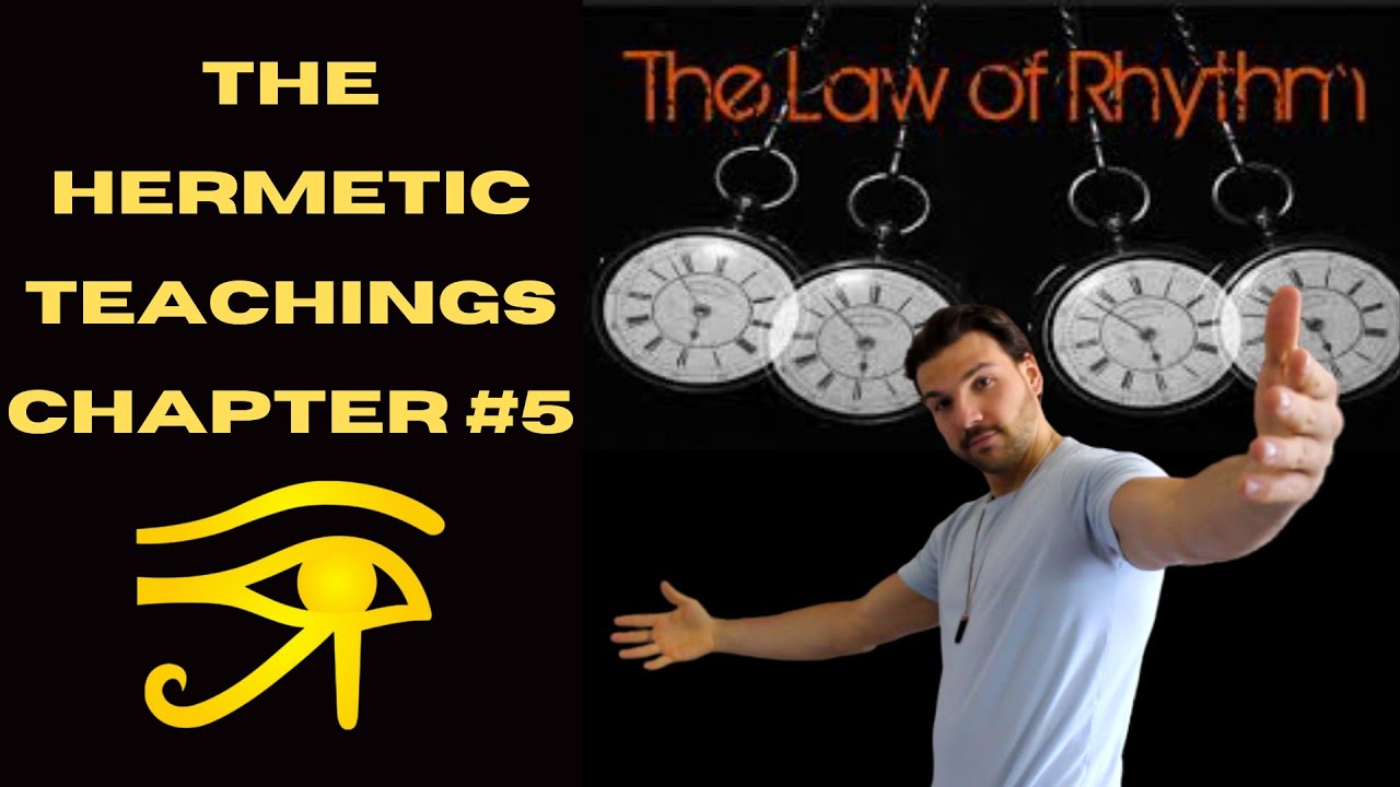 Hermetic Philosophy Chapter #5 | The Principal Of Rhythm - YouTube