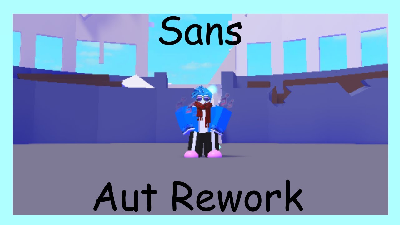 sans (aut rework showcase) | A Universal Time | AUT - YouTube