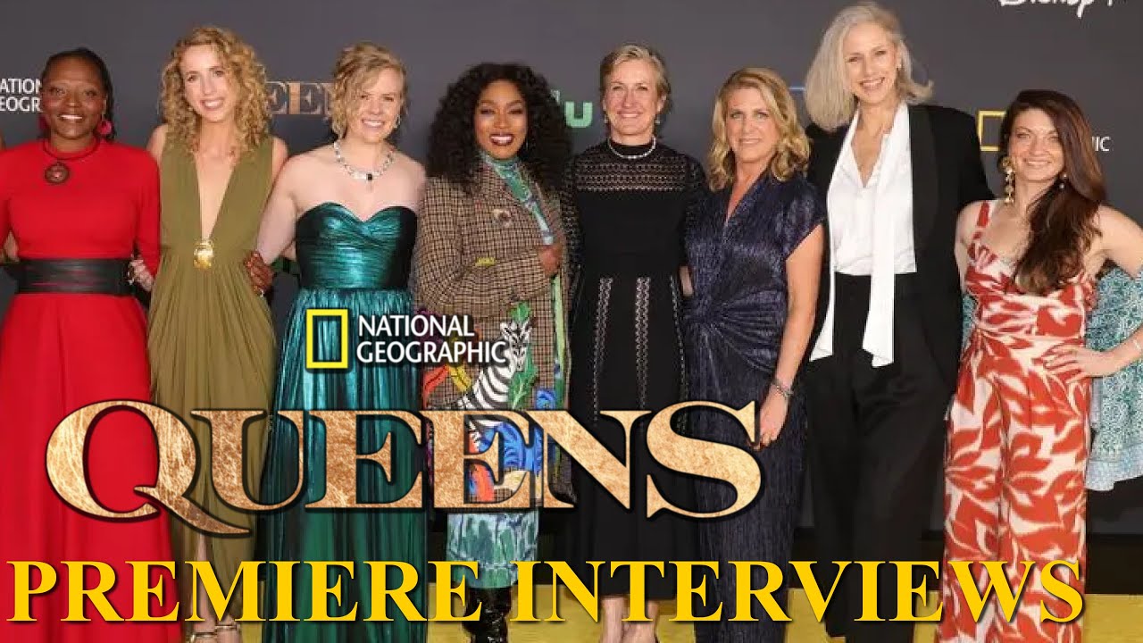 National Geographic's "Queens" Red Carpet Premiere Interviews - YouTube