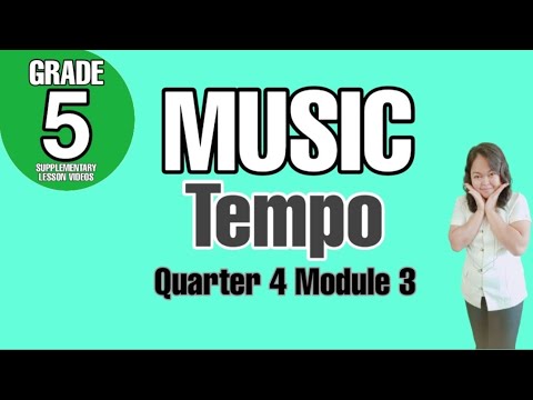 Grade 5 MUSIC Quarter 4 Module 3 Tempo - YouTube