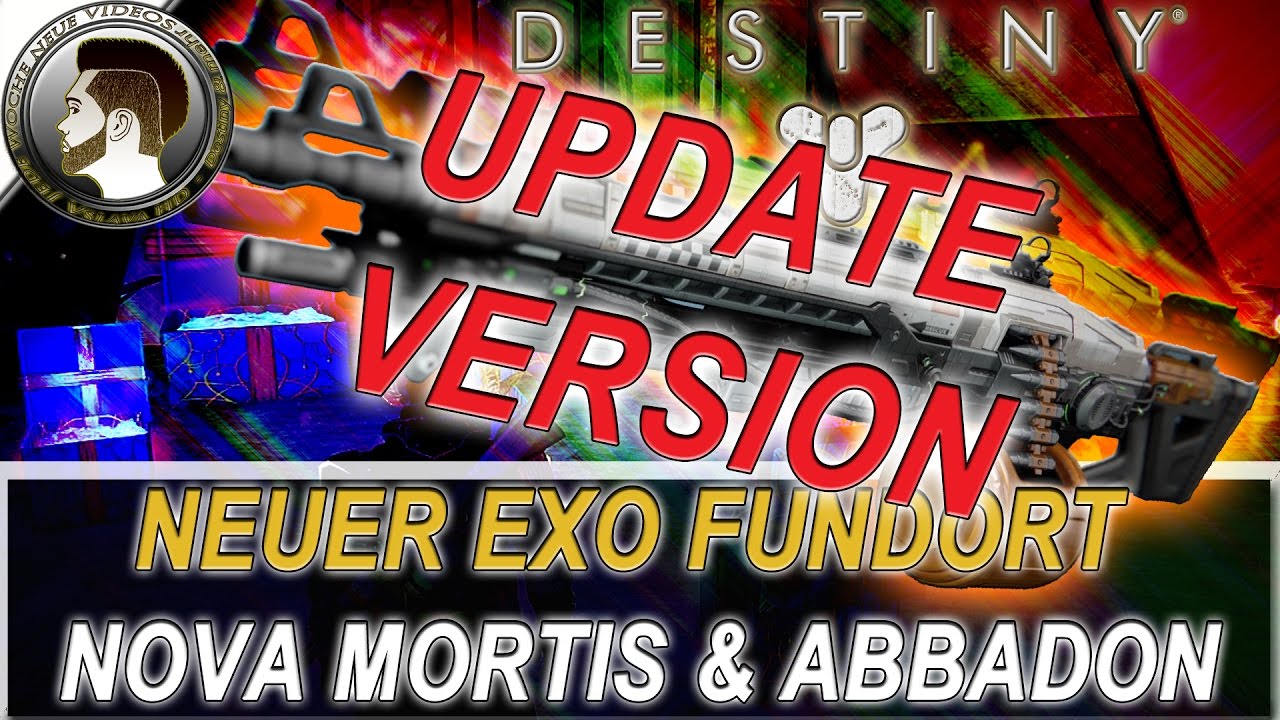 Destiny | UPDATE VERSION zum exotischer Fundort Abbadon & Nova Mortis ...