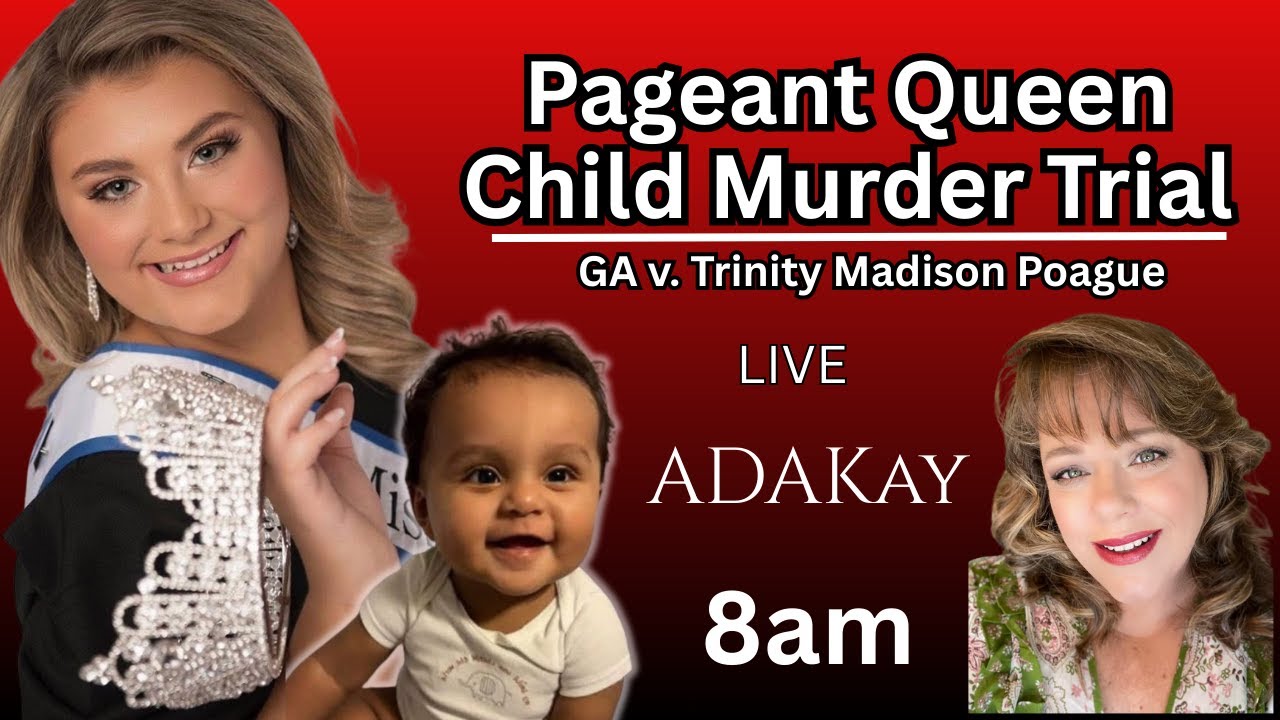 GA v. Trinity Madison Poague | Pageant Queen Child Murder Trial - YouTube