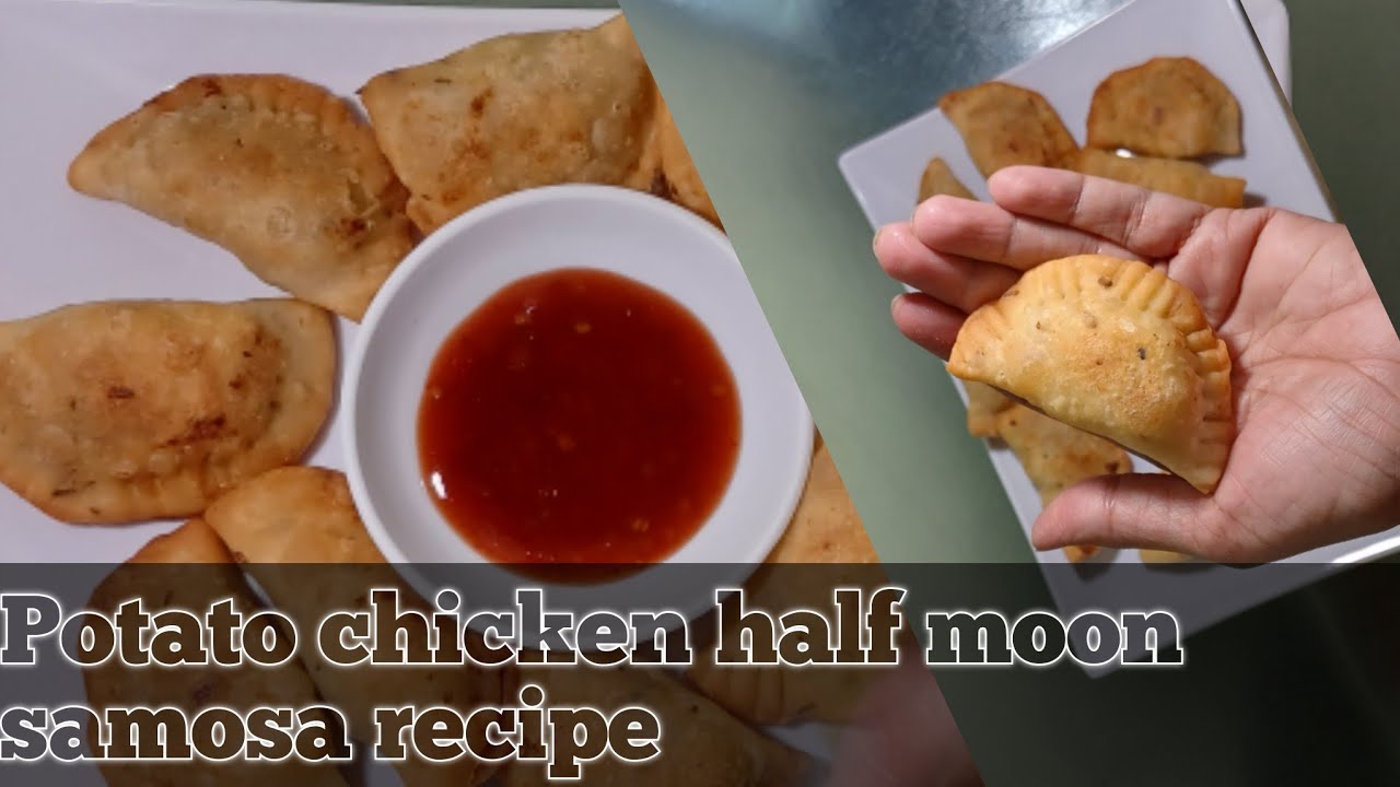 potato chicken half moon samosa recipe.mini samosa tea time snack - YouTube