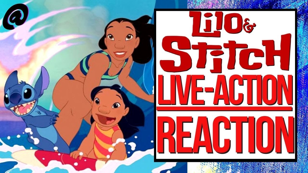 Lilo & Stitch Live Action: Reaction - YouTube