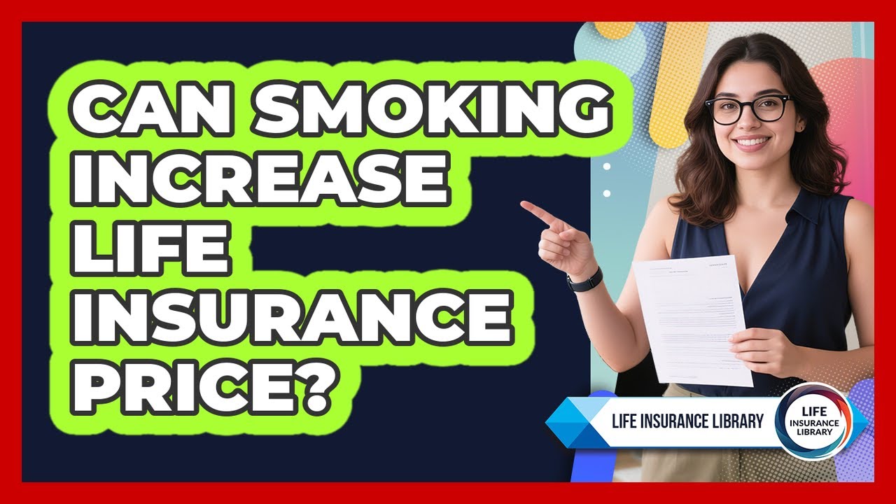 Can Smoking Increase Life Insurance Price? - YouTube
