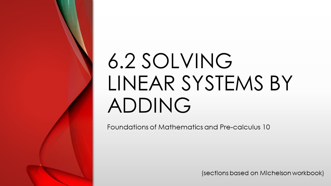 6.2 Solving linear system by addition (elimination) - YouTube