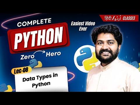 Data types in Python-Hindi/Urdu | Lec-08 | What are data types in Python | Python Programming ...