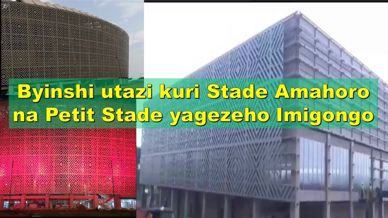Stade Amahoro imirimo igeze kuri 80% Technology irimo ni 1 muri EAC na ...