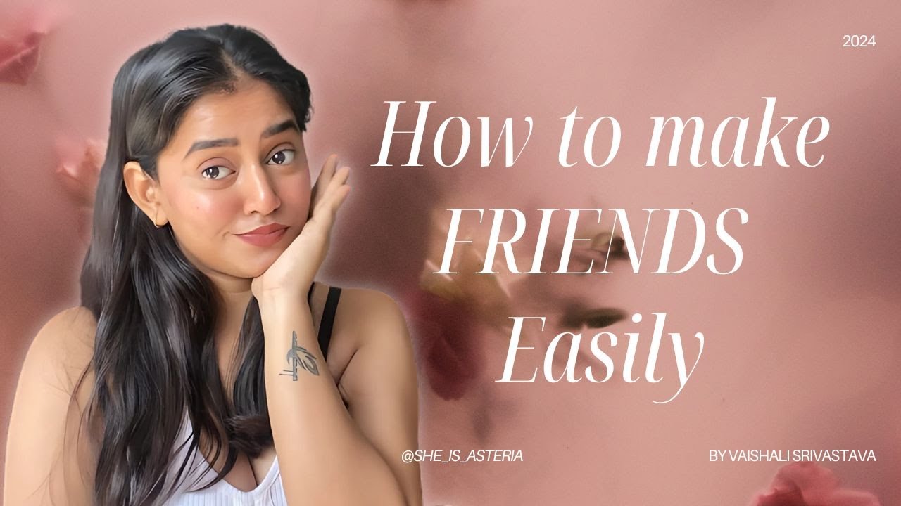 How to make friends easily #friends #friendship #friendsforever - YouTube