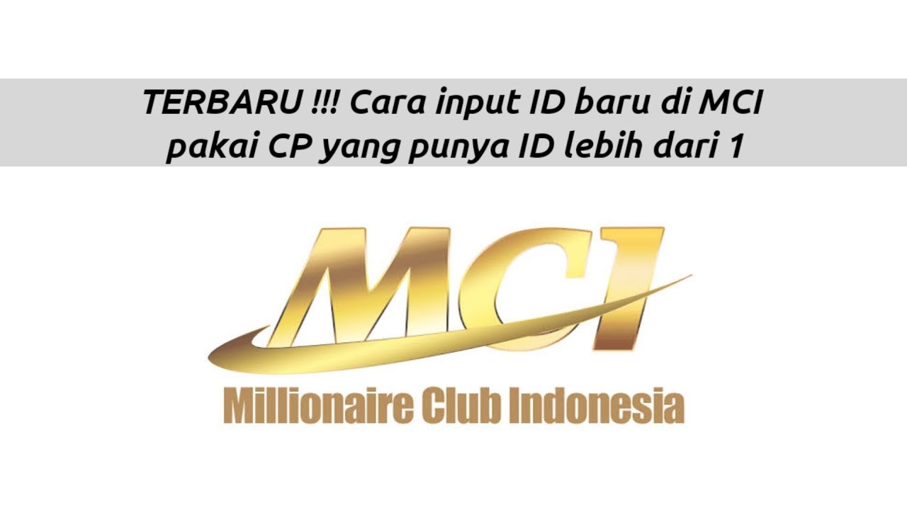 TERBARU !!! Cara input ID baru di MCI pakai CP yang punya ID lebih dari ...