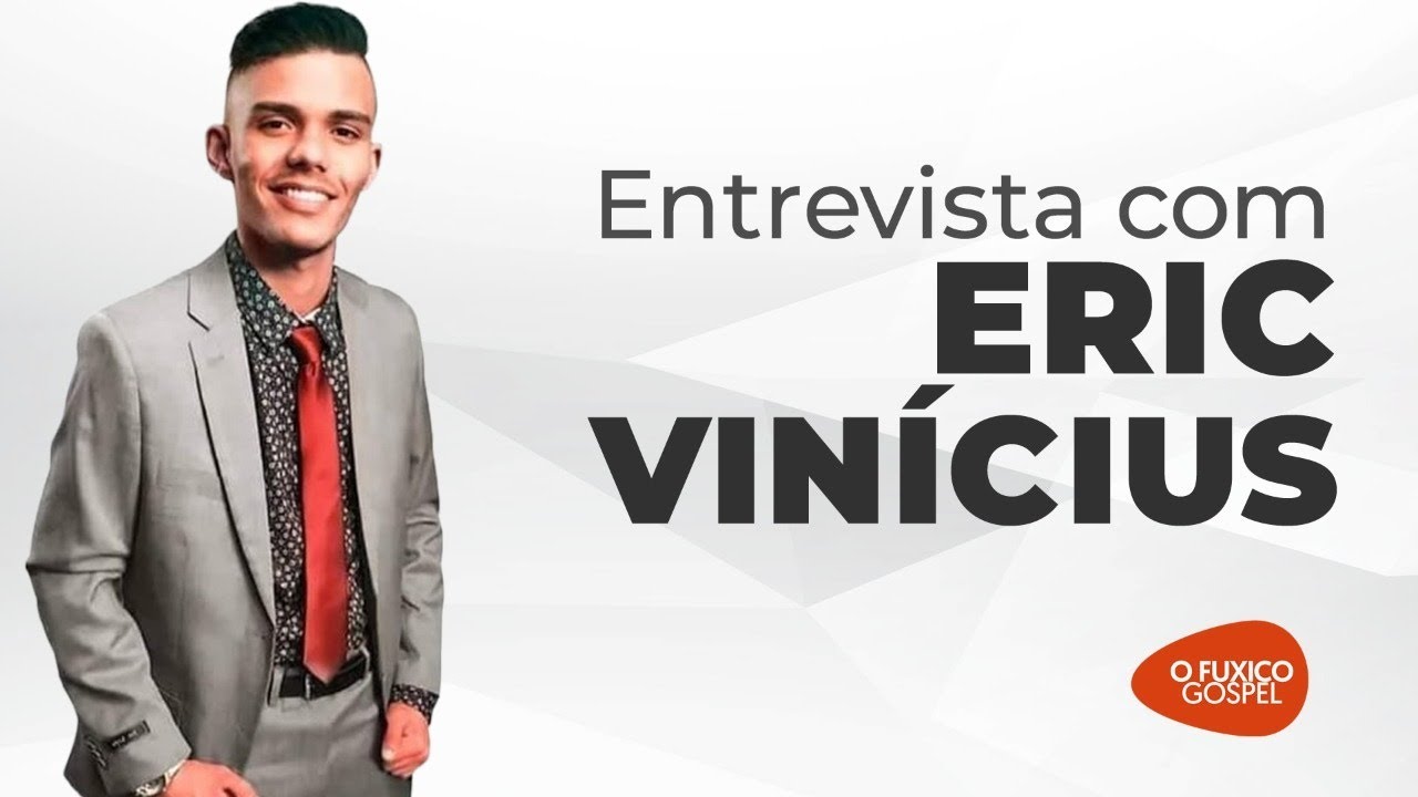ENTREVISTA COM ERIC VINICIUS - YouTube