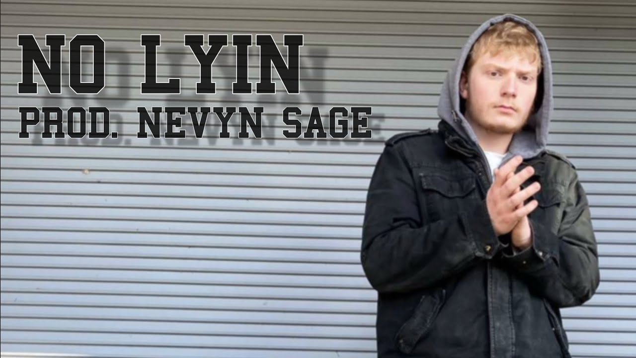 Nevyn Sage - No Lyin (Official Lyric Video) - YouTube