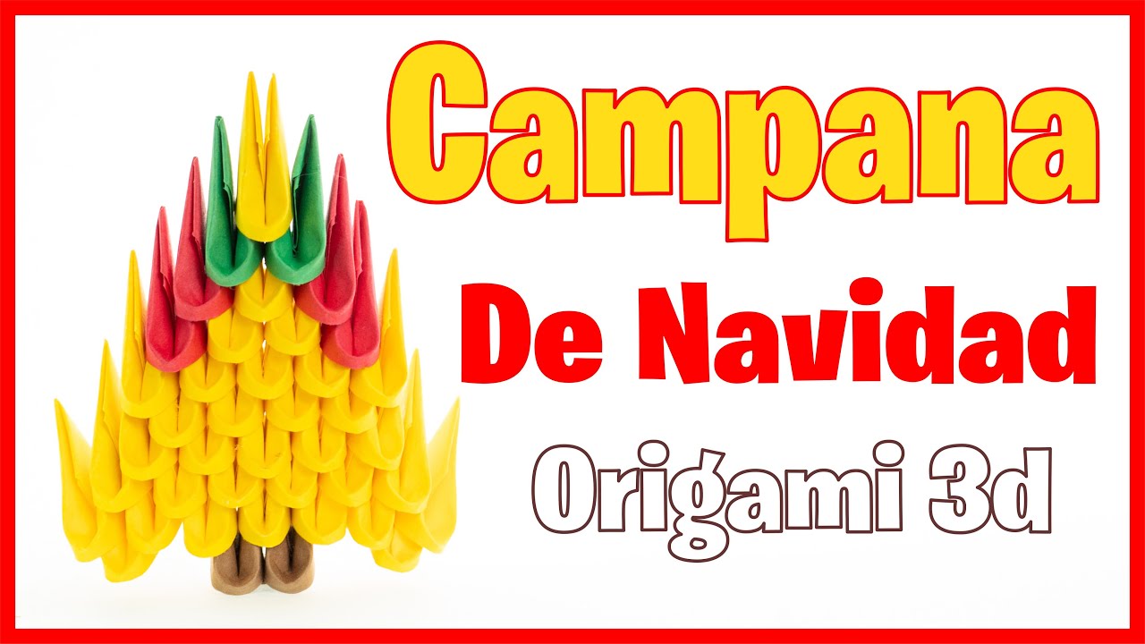 🔔 CAMPANA NAVIDEÑA de ORIGAMI 3D 🔔 ¡Con 28 Piezas! Tutorial Paso a Paso ...