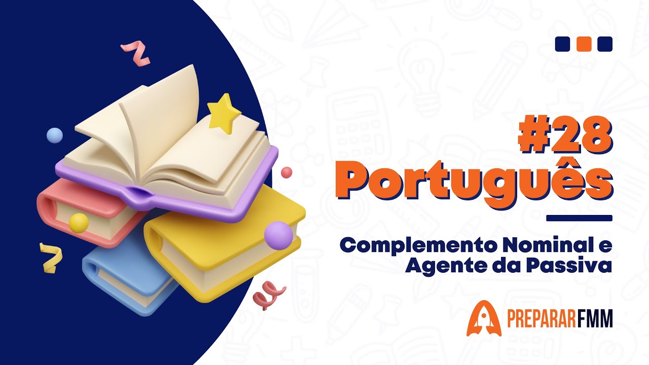 Língua Portuguesa | Aula 28 | Complemento Nominal e Agente da Passiva - YouTube